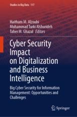 Cyber Security Impact on Digitalization and Business Intelligence: Big ...