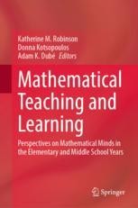 Mathematical Teaching and Learning: Perspectives on Mathematical Minds ...