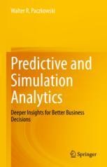 Predictive and Simulation Analytics: Deeper Insights for Better ...