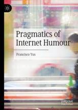 Pragmatics of Internet Humour | Springer Nature Link (formerly SpringerLink)