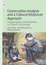 Conversation Analysis and a Cultural-Historical Approach: Comparing ...