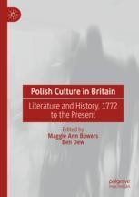 Polish Culture in Britain: Literature and History, 1772 to the Present ...