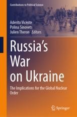 Russia’s War on Ukraine: The Implications for the Global Nuclear Order ...