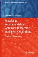 Knowledge Recommendation Systems with Machine Intelligence Algorithms: People and Innovations ...