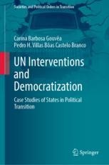 UN Interventions and Democratization: Case Studies of States in ...