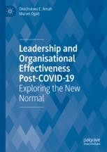 Leadership and Organisational Effectiveness Post-COVID-19: Exploring ...