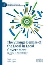 The Strange Demise of the Local in Local Government: Bigger is Not ...