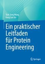 Ein praktischer Leitfaden für Protein Engineering | Springer Nature ...