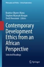 Contemporary Development Ethics from an African Perspective: Selected ...