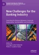 New Challenges for the Banking Industry: Searching for Balance Between ...