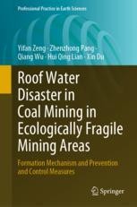 Roof Water Disaster in Coal Mining in Ecologically Fragile Mining Areas ...