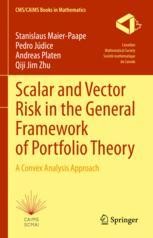 Scalar and Vector Risk in the General Framework of Portfolio Theory: A Convex Analysis Approach ...