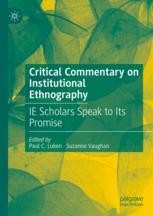 Critical Commentary on Institutional Ethnography: IE Scholars Speak to ...