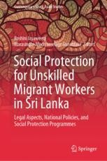 Social Protection for Unskilled Migrant Workers in Sri Lanka: Legal ...