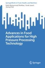 Advances in Food Applications for High Pressure Processing Technology ...