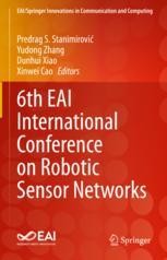 6th EAI International Conference on Robotic Sensor Networks | SpringerLink