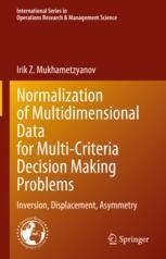 Normalization of Multidimensional Data for Multi-Criteria Decision Making Problems: Inversion ...
