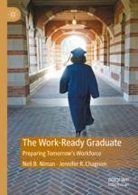 The Work-Ready Graduate: Preparing Tomorrow's Workforce | SpringerLink