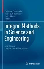 Integral Methods in Science and Engineering: Analytic and Computational Procedures | SpringerLink
