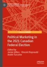 Political Marketing in the 2021 Canadian Federal Election | SpringerLink