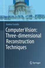 Computer Vision: Three-dimensional Reconstruction Techniques | SpringerLink
