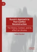 Russia's Approach to Post-Conflict Reconstruction: The History, Context ...