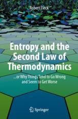 Entropy and the Second Law of Thermodynamics: ... or Why Things Tend to ...