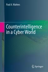Counterintelligence in a Cyber World | SpringerLink