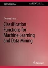Classification Functions for Machine Learning and Data Mining | SpringerLink