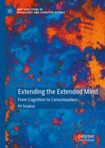 Extending the Extended Mind: From Cognition to Consciousness | SpringerLink