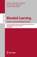 Blended Learning : Lessons Learned and Ways Forward: 16th International Conference on Blended ...