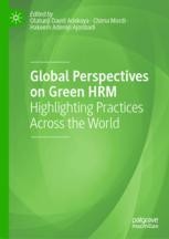 Global Perspectives on Green HRM: Highlighting Practices Across the ...