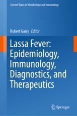 Lassa Fever: Epidemiology, Immunology, Diagnostics, and Therapeutics ...