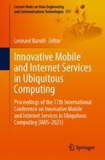 Innovative Mobile and Internet Services in Ubiquitous Computing: Proceedings of the 17th ...