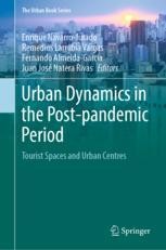 Urban Dynamics in the Post-pandemic Period: Tourist Spaces and Urban ...