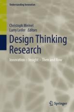 Design Thinking Research: Innovation – Insight – Then and Now ...