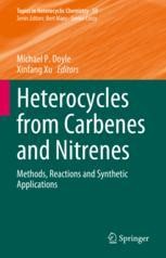 Heterocycles from Carbenes and Nitrenes: Methods, Reactions and ...