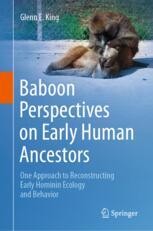 Baboon Perspectives on Early Human Ancestors: One Approach to ...
