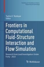 Frontiers in Computational Fluid-Structure Interaction and Flow Simulation: Research from Lead ...