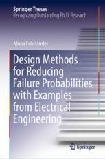 Design Methods for Reducing Failure Probabilities with Examples from ...