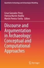 Discourse and Argumentation in Archaeology: Conceptual and Computational Approaches | SpringerLink