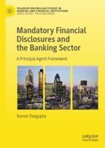 Mandatory Financial Disclosures and the Banking Sector: A Principal ...