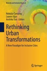 Rethinking Urban Transformations: A New Paradigm for Inclusive Cities ...