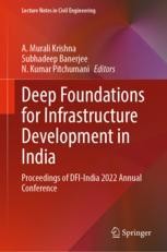 Deep Foundations for Infrastructure Development in India: Proceedings of DFI-India 2022 Annual ...
