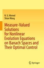 Measure-Valued Solutions for Nonlinear Evolution Equations on Banach Spaces and Their Optimal ...
