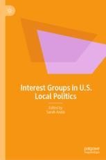 Interest Groups in U.S. Local Politics | SpringerLink