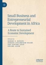 Small Business and Entrepreneurial Development in Africa: A Route to ...