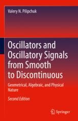 Oscillators and Oscillatory Signals from Smooth to Discontinuous ...