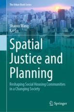 Spatial Justice and Planning: Reshaping Social Housing Communities in a ...