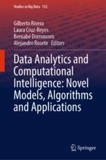 Data Analytics and Computational Intelligence: Novel Models, Algorithms ...